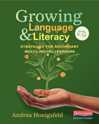 GROWING LANGUAGE & LITERACY Andrea Honigsfeld HEINEMANN EDUC BOOKS2024 Paperback English ISBN：9780325170817 洋書 Family li...