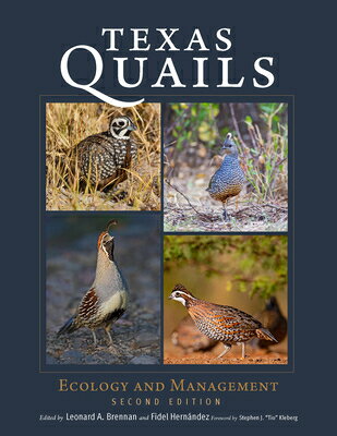TEXAS QUAILS 2/E Perspectives on South Texas, Sponsored by Texas A&m Universi Leonard A. Brennan Fidel Hernndez Stephen ...