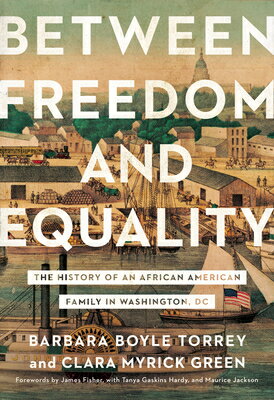 BETWEEN FREEDOM & EQUALITY Barbara Boyle Torrey Clara Myrick Green James Fisher GEORGETOWN UNIV PR2021 Hardcover English...