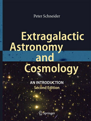 EXTRAGALACTIC ASTRONOMY & Cー2E Peter Schneider SPRINGER NATURE2014 Hardcover English ISBN：9783642540820 洋書 Computers & S...
