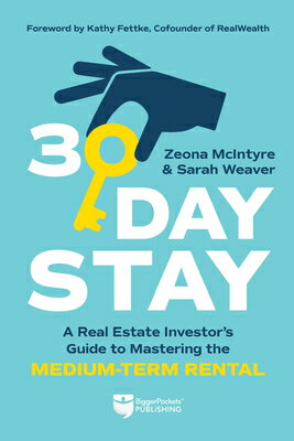 30ーDAY STAY Zeona McIntyre Sarah Weaver BIGGERPOCKETS PUB LLC2022 Paperback English ISBN：9781947200821 洋書 Business & Sel...