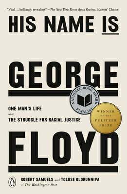 HIS NAME IS GEORGE FLOYD (PULI Robert Samuels Toluse Olorunnipa PENGUIN GROUP2024 Paperback English ISBN：9780593490822 洋...