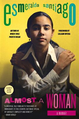 ALMOST A WOMAN Merloyd Lawrence Book Esmeralda Santiago Lilliam Rivera DA CAPO PR INC2012 Paperback English ISBN：9780306...