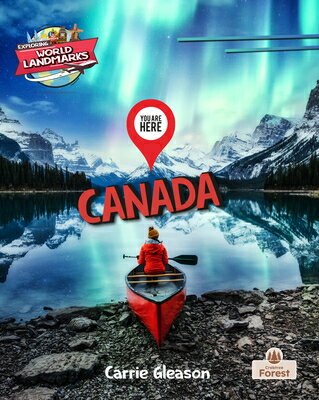 YOU ARE HERE CANADA Exploring World Landmarks Carrie Gleason CRABTREE FOREST2025 Hardcover English ISBN：9781039880825 洋書...