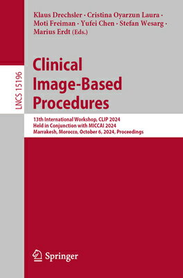 CLINICAL IMAGEーBASED PROCEDURE Lecture Notes in Computer Science Klaus Drechsler Cristina Oyarzun Laura Moti Freiman SPR...