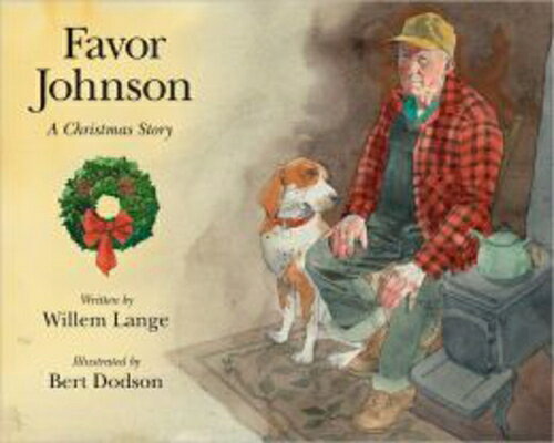 FAVOR JOHNSON FIRST EDITION FI Bert Dodson Willem Lange BUNKER HILL PUB INC2009 Hardcover First Edition, English ISBN：97...