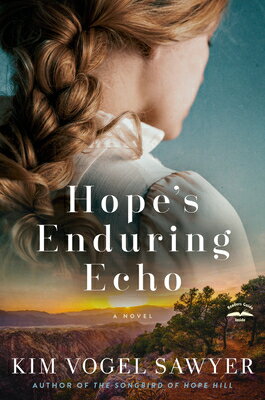 HOPES ENDURING ECHO Kim Vogel Sawyer WATERBROOK PR2025 Paperback English ISBN：9780593600832 洋書 Fiction & Literature（小説＆文...