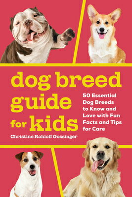 DOG BREED GD FOR KIDS Christine Rohloff Gossinger ROCKRIDGE PR2022 Paperback English ISBN：9781638070832 洋書 Books for kid...
