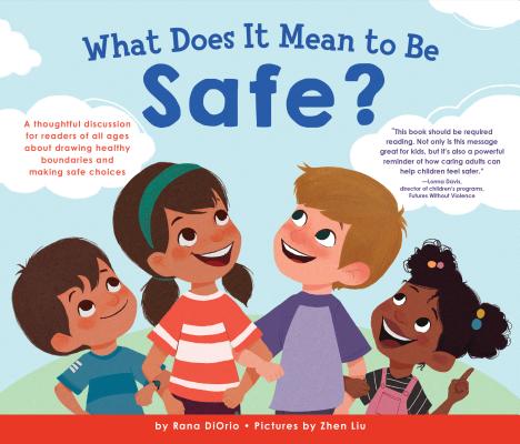 WHAT DOES IT MEAN TO BE SAFE What Does It Mean to Be...? Rana Diorio Zhen Liu LITTLE PICKLE PR2019 Hardcover English ISB...