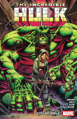 INCREDIBLE HULK VOL 4 CITY OF Incredible Hulk Phillip Kennedy Johnson Danny Earls Nic Klein MARVEL COMICS GROUP2025 Pape...