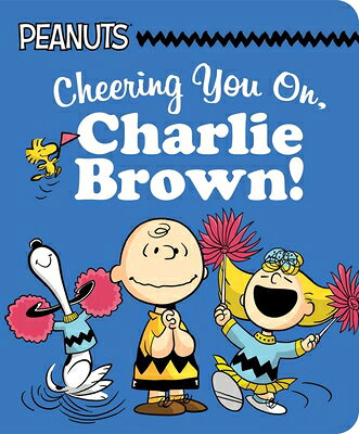 CHEERING YOU ON CHARLIE BROWN Peanuts Charles M. Schulz Patty Michaels Scott Jeralds SIMON SPOTLIGHT2026 Board　Books Eng...