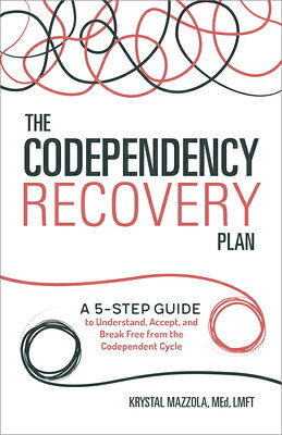 CODEPENDENCY RECOVERY PLAN Recovering from Codependency Krystal Mazzola ALTHEA PR2019 Paperback English ISBN：97816415208...