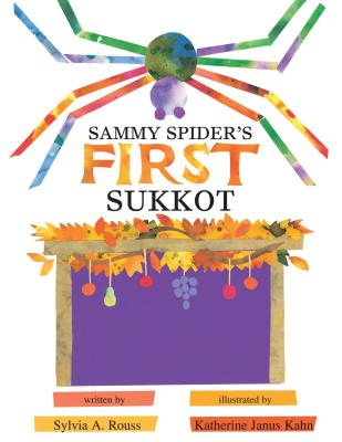 SAMMY SPIDERS 1ST SUKKOT Sylvia A. Rouss Katherine Janus Kahn KAR BEN PUB2004 Paperback English ISBN：9781580130837 洋書 Bo...