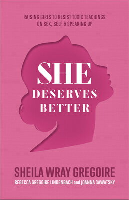 SHE DESERVES BETTER Sheila Wray Gregoire Rebecca Gregoire Lindenbach Joanna Sawatsky BAKER BOOKS2023 Paperback English I...