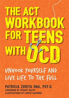 ACT WORKBK FOR TEENS W/OCD Psy D. Louise Gardner Stuart Ralph JESSICA KINGSLEY PUBL INC2019 Paperback English ISBN：97817...