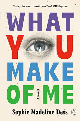 WHAT YOU MAKE OF ME Sophie Madeline Dess PENGUIN GROUP2026 Paperback English ISBN：9780593830840 洋書 Fiction & Literature（...