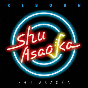 朝岡周リボーン アサオカシュウ 発売日：2017年11月11日 予約締切日：2017年11月07日 REBORN JAN：4525118070845 OMー1 (有)オフィスモーニング (株)ブリッジ [Disc1] 『Reborn』／CD...