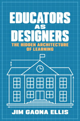 EDUCATORS AS DESIGNERS Jim Gaona Ellis HARVARD EDUCATION PR2026 Paperback English ISBN：9798895570845 洋書 Family life & Co...