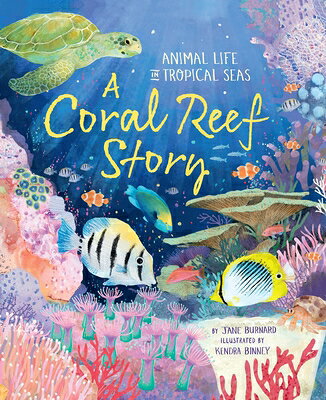 CORAL REEF STORY Jane Burnard Kendra Binney KINGFISHER2025 Paperback English ISBN：9780753480847 洋書 Books for kids（児童書） J...