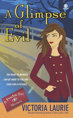 GLIMPSE OF EVIL Psychic Eye Mystery Victoria Laurie BERKLEY BOOKS2010 Mass　Market　Paperbound English ISBN：9780451230850 ...