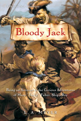 BLOODY JACK 2/E Bloody Jack Adventures L. A. Meyer HARCOURT BRACE & CO2010 Paperback English ISBN：9780152050856 洋書 Books...