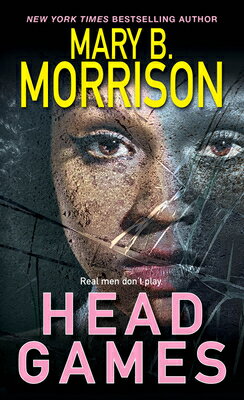 HEAD GAMES Mary B. Morrison DAFINA2019 Mass　Market　Paperbound English ISBN：9781496710857 洋書 Fiction & Literature（小説＆文芸） ...