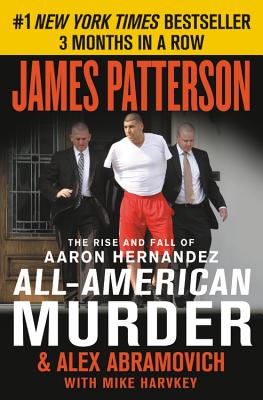 ALLーAMER MURDER James Patterson True Crime James Patterson Alex Abramovich Mike Harvkey GRAND CENTRAL PUBL2018 Paperback...