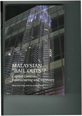 MALAYSIAN BAIL OUTS Wong Sook Chin Kwame Sundaram Jomo Chin Kok Fay SINGAPORE UNIV PR2019 Paperback English ISBN：9789813...