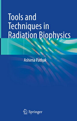 TOOLS & TECHNIQUES IN RADIATIO Ashima Pathak SPRINGER NATURE2023 Hardcover 2023 English ISBN：9789819960859 洋書 Computers ...