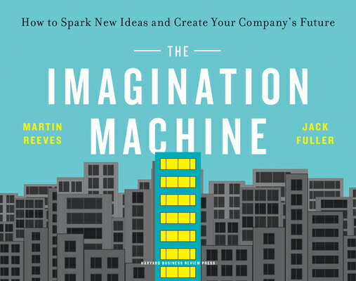 IMAGINATION MACHINE Martin Reeves Jack Fuller HARVARD BUSINESS REVIEW PR2021 Paperback English ISBN：9781647820862 洋書 Bus...