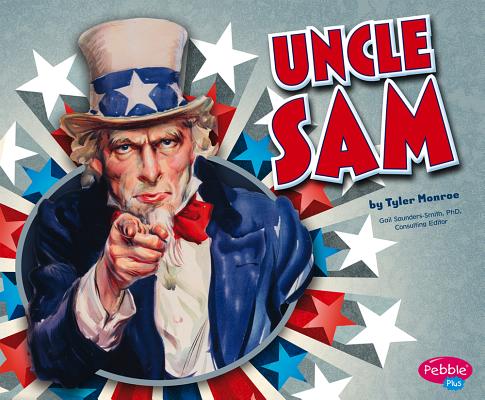 UNCLE SAM U.S. Symbols Gail SaundersーSmith Tyler Monroe CAPSTONE PR2013 Library　Binding English ISBN：9781476530864 洋書 Bo...