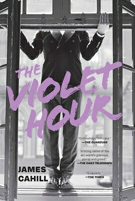 VIOLET HOUR James Cahill PEGASUS BOOKS2026 Hardcover English ISBN：9798897100866 洋書 Fiction & Literature（小説＆文芸） Fiction