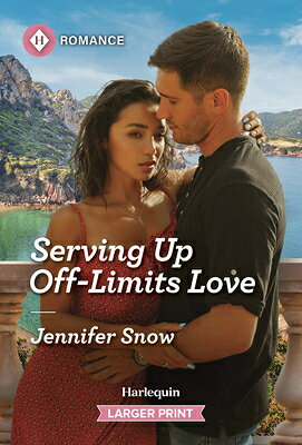 SERVING UP OFFーLIMITS LOVE ーLP From Amalfi with Amore Jennifer Snow HARLEQUIN SALES CORP2026 Mass　Market　Paperbound Orig...