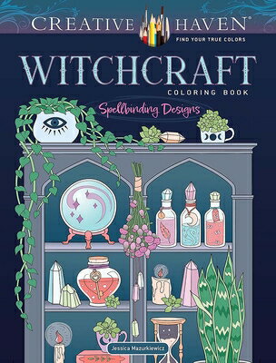 CREATIVE HAVEN WITCHCRAFT COLO Adult Coloring Books: Fantasy Jessica Mazurkiewicz DOVER PUBN INC2023 Paperback English I...