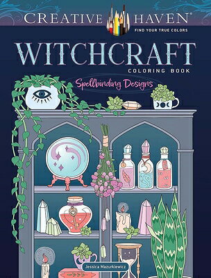CREATIVE HAVEN WITCHCRAFT COLO Adult Coloring Books: Fantasy Jessica Mazurkiewicz DOVER PUBN INC2023 Paperback English I...