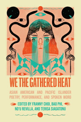 WE THE GATHERED HEAT Franny Choi Bao Phi Nou Revilla HAYMARKET BOOKS2024 Paperback English ISBN：9798888900871 洋書 Fiction...