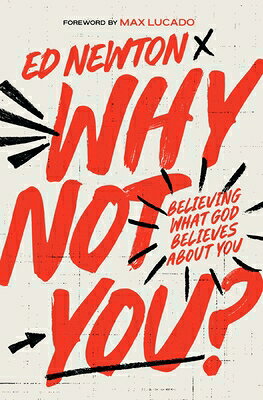 WHY NOT YOU Ed Newton THOMAS NELSON PUB2025 Paperback English ISBN：9781400350872 洋書 Social Science（社会科学） Religion