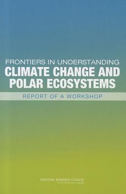 FRONTIERS IN UNDERSTANDING CLI National Research Council Division on Earth and Life Studies Polar Research Board NATL AC...