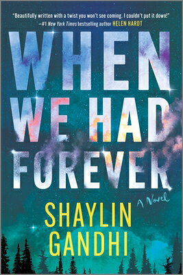 WHEN WE HAD FOREVER ORIGINAL/E Shaylin Gandhi HQN BOOKS2024 Paperback Original English ISBN：9781335230874 洋書 Fiction & L...
