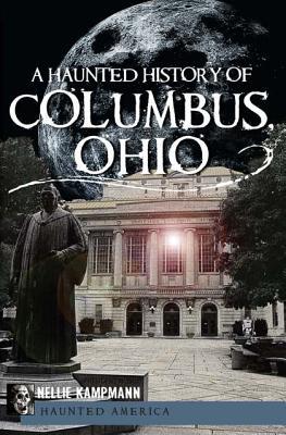 HAUNTED HIST OF COLUMBUS OHIO Haunted America Nellie Kampmann HISTORY PR2011 Paperback English ISBN：9781609490874 洋書 Soc...