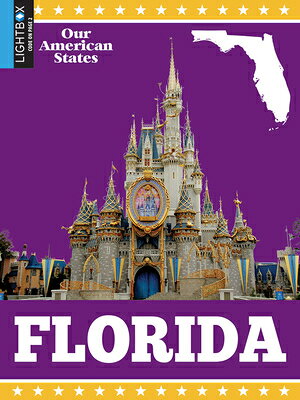 FLORIDA Our American States Ann Sullivan LIGHTBOX LEARNING2017 Library　Binding English ISBN：9781510520875 洋書 Books for k...