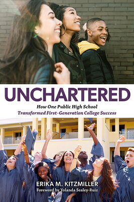 UNCHARTERED Erika M. Kitzmiller Yolanda SealeyーRuiz HARVARD EDUCATION PR2026 Paperback English ISBN：9798895570876 洋書 Fam...