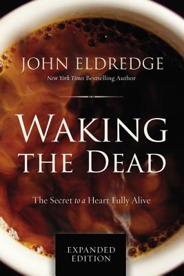 WAKING THE DEAD John Eldredge THOMAS NELSON PUB2016 Paperback English ISBN：9780718080877 洋書 Social Science（社会科学） Religion