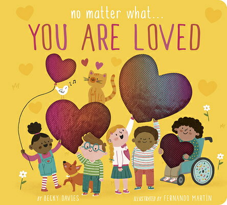 NO MATTER WHAT YOU ARE LOVED Becky Davies Fernando Martn TIGER TALES2023 Board　Books English ISBN：9781664350878 洋書 Books...