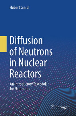 DIFFUSION OF NEUTRONS IN NUCLE Hubert Grard (Deceased) SPRINGER NATURE2026 Hardcover English ISBN：9783032050878 洋書 Compu...