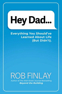 HEY DAD Rob Finlay POST HILL PR2025 Hardcover English ISBN：9798895650882 洋書 Business & SelfーCulture（ビジネス） SelfーHelp