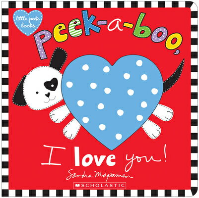 PEEKーAーBOO I LOVE YOUーLIFT FLA Sandra Magsamen Sandra Magsamen CARTWHEEL BOOKS2017 Board　Books English ISBN：978133811088...