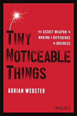TINY NOTICEABLE THINGS Adrian Webster WILEY2021 Paperback English ISBN：9781119780892 洋書 Business & SelfーCulture（ビジネス） Bu...