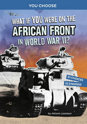 WHAT IF YOU WERE ON THE AFRICA You Choose: World War II Frontlines Allison Lassieur CAPSTONE PR2023 Hardcover English IS...