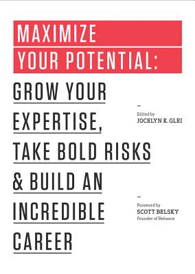 MAXIMIZE YOUR POTENTIAL 99u Jocelyn K. Glei Scott Belsky AMAZON PUB2013 Paperback English ISBN：9781477800898 洋書 Business...
